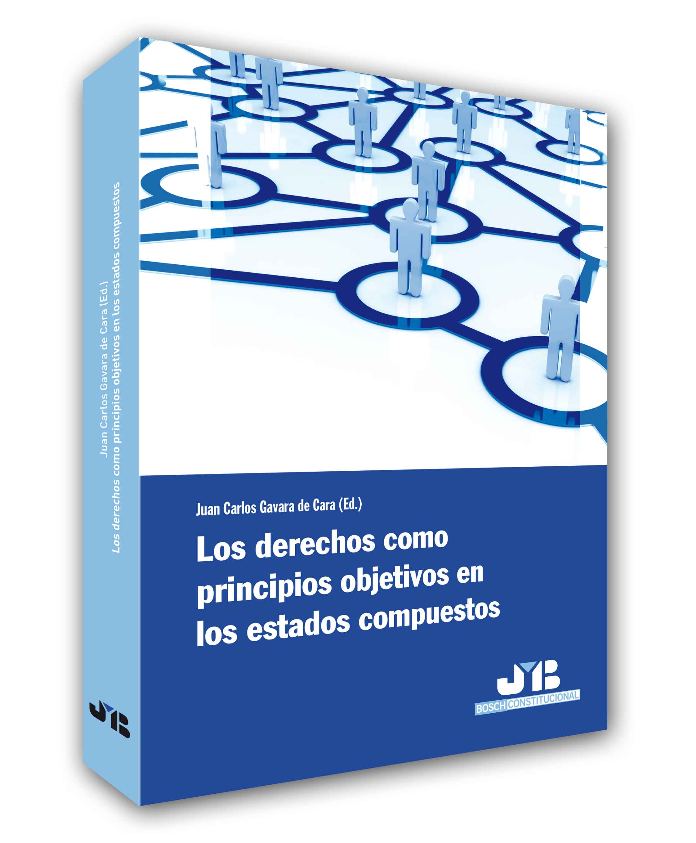 Los derechos como principios objetivos en los Estados compuestos. de J ...